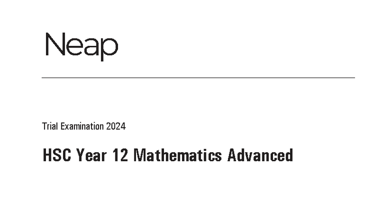 HSC Year 12 Mathematics Advanced Trial Exam 2024 - Question Booklet ...