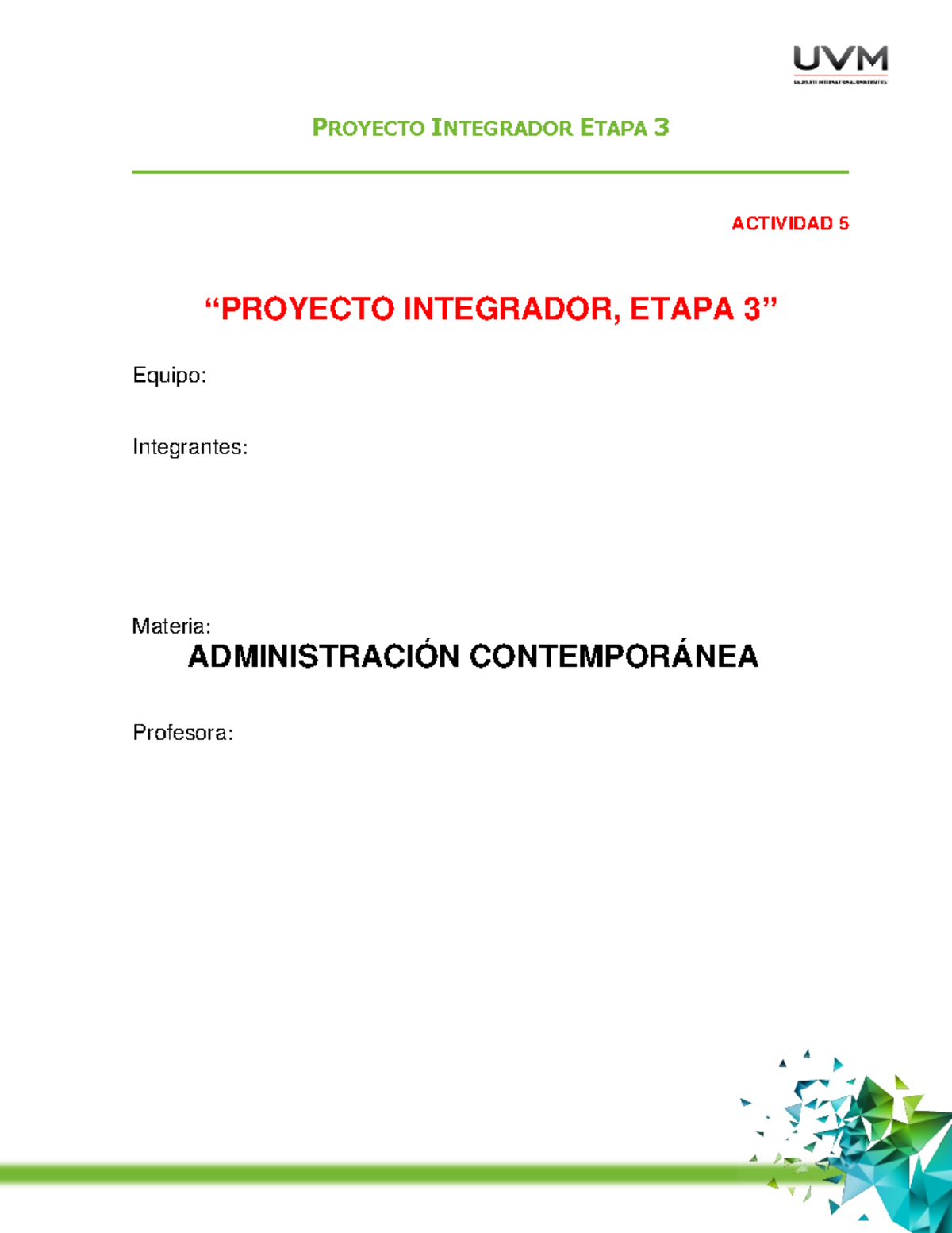 Proyecto Integrador Etapa 3 - PROYECTO INTEGRADOR ETAPA 3 ACTIVIDAD 5 “PROYECTO INTEGRADOR ...