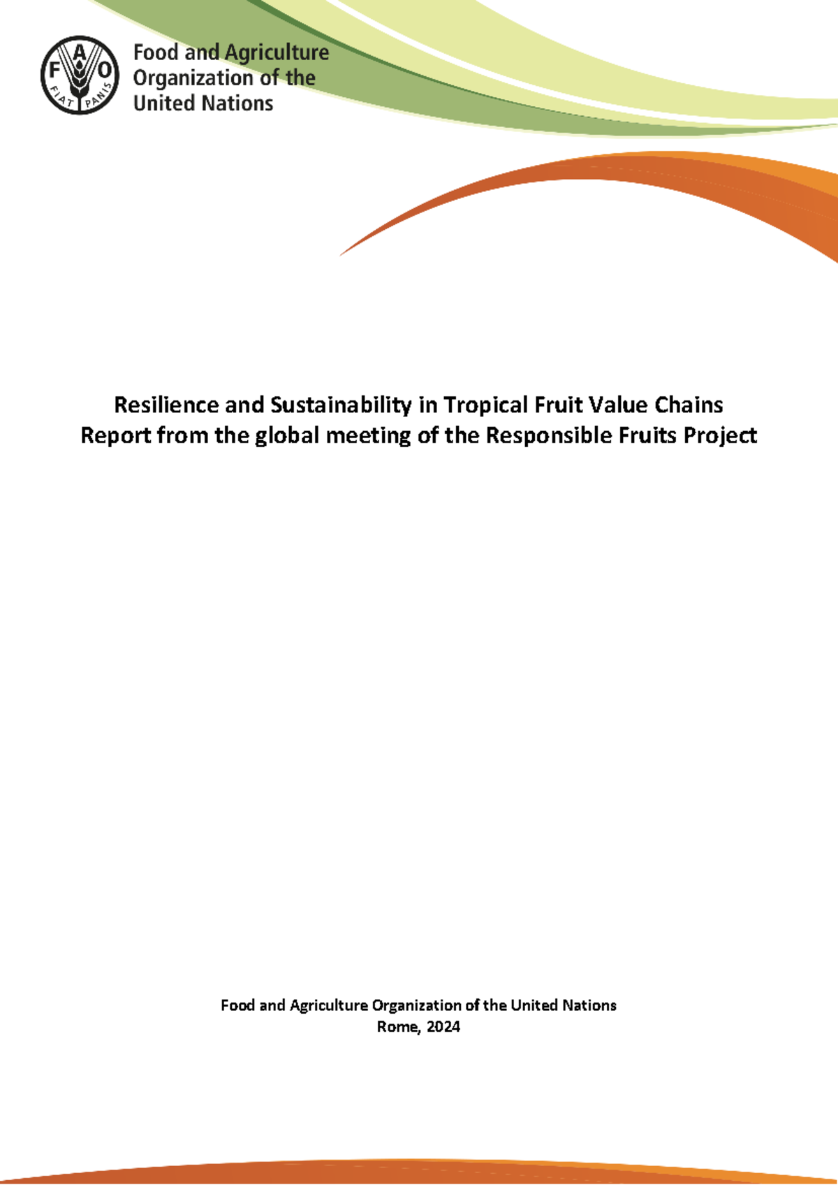 FAO 2024 Report: Resilience & Sustainability in Tropical Fruit Chains ...
