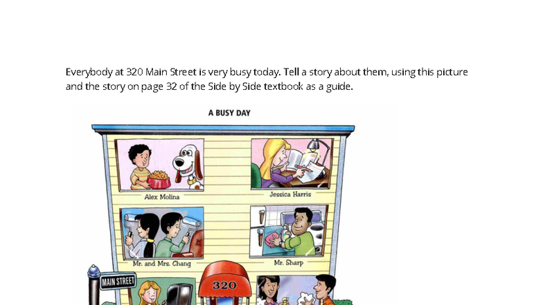 Busy Day at 320 Main St: A Story Inspired by Side Side Textbook - Studocu