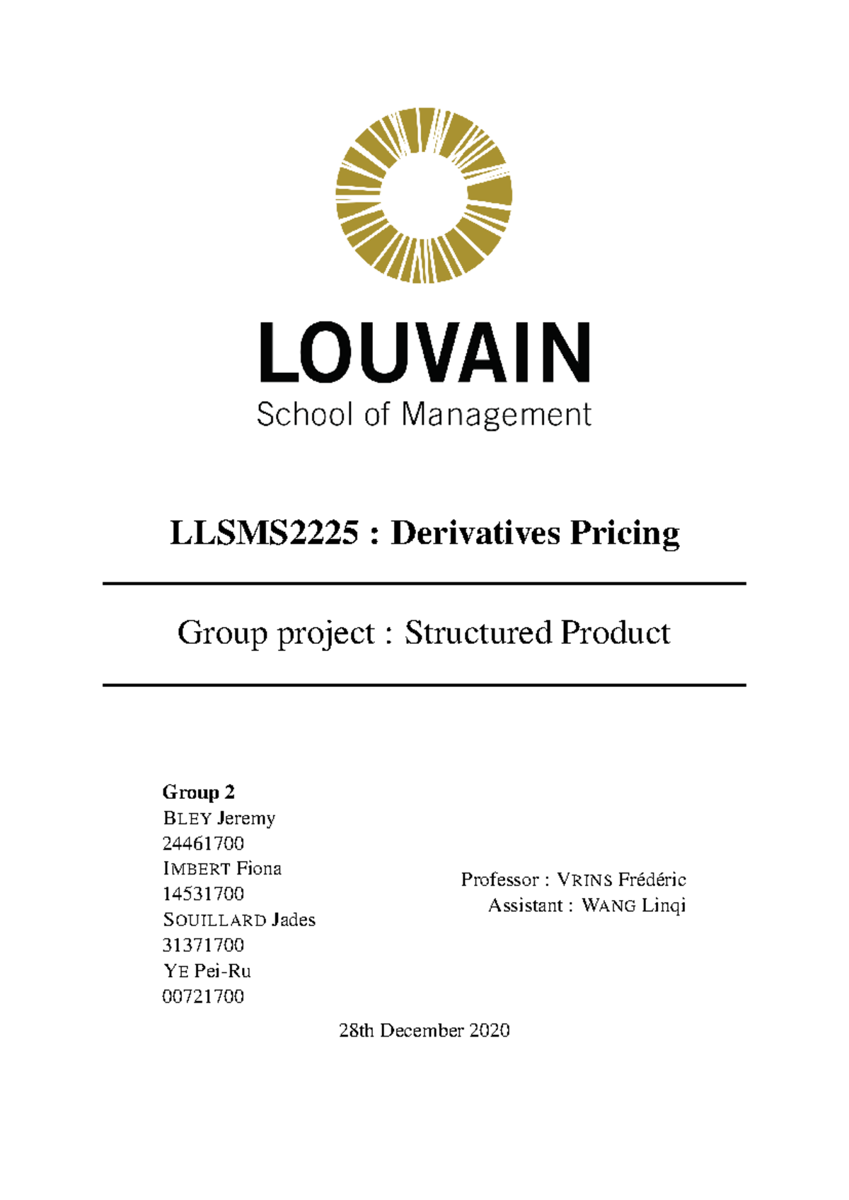 LLSMS 2225 Group 2 Project Report on Structured Products Pricing - Studocu