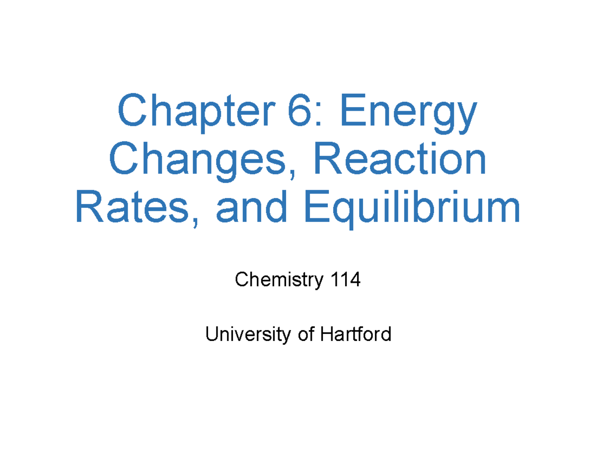 Chapter 6 - Energy Changes, Reaction Rates, and Equilibrium - BBL ...