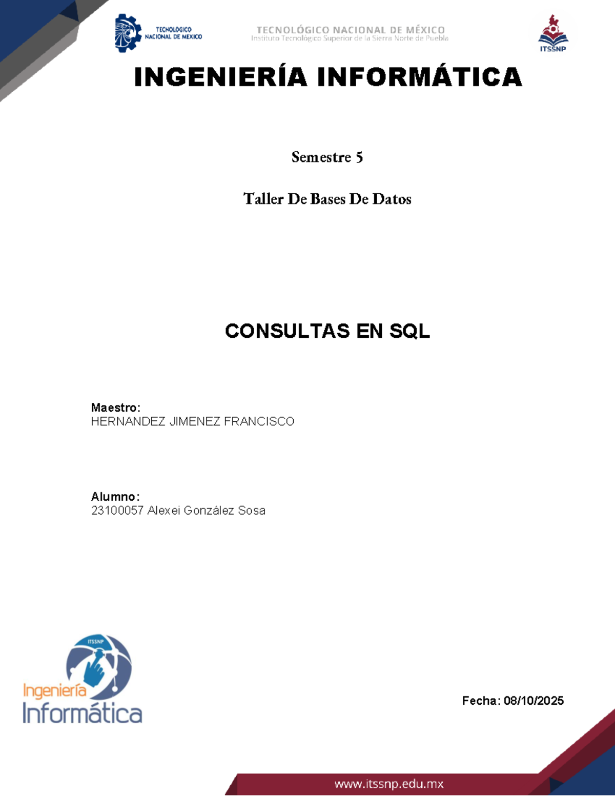 Taller de Bases de Datos: Consultas SQL - INGENIERÍA INFORMÁTICA Sem 5 ...
