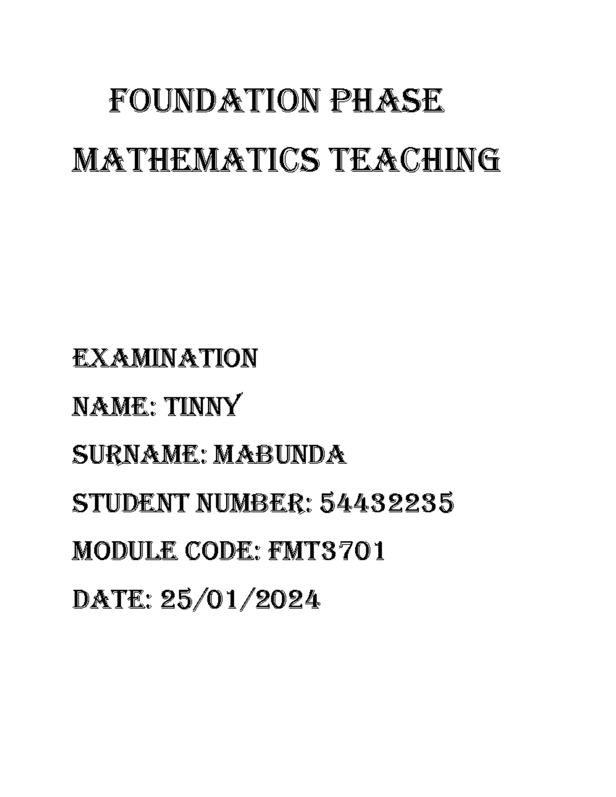FMT3701 Foundation Phase Mathematics Exam: Key Concepts & Methods - Studocu