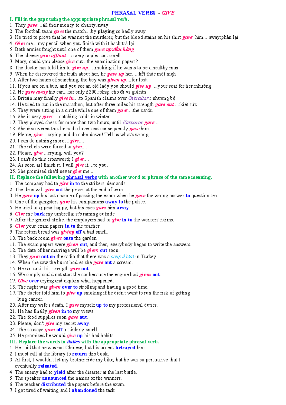 Phrasal Verbs GIVE - PHRASAL VERBS - GIVE I. Fill in the gaps using the ...