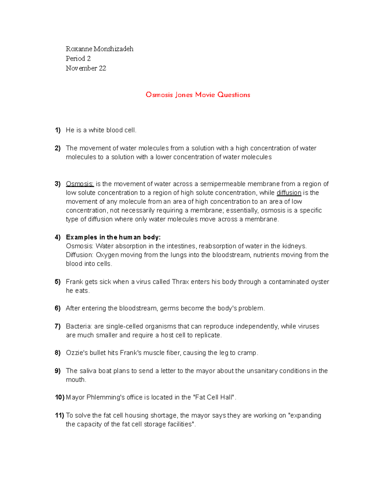 osmosis jones in class - Roxanne Monshizadeh Period 2 November 22 ...