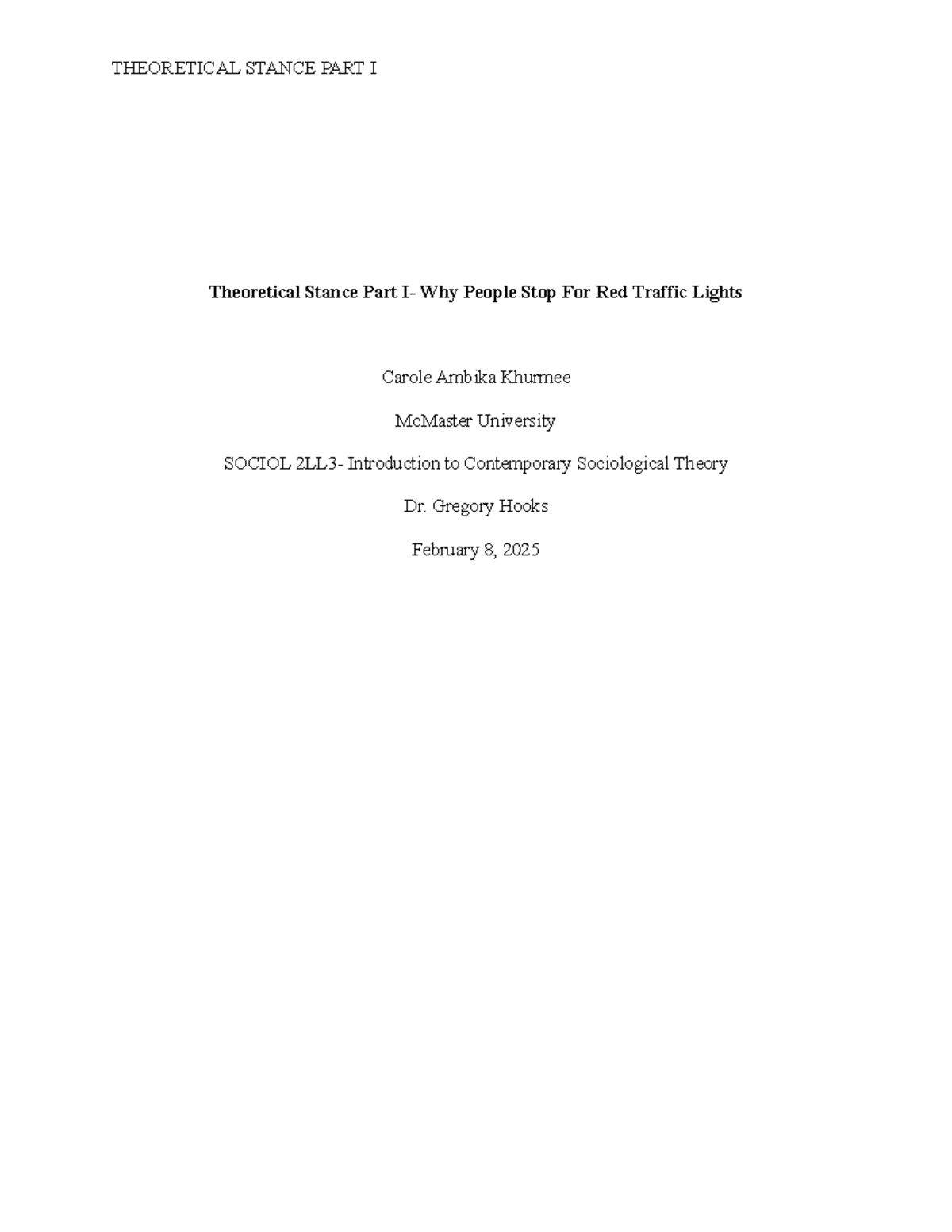 SOCIOL 2LL3: Theoretical Stance Part I - Traffic Light Behavior - Studocu