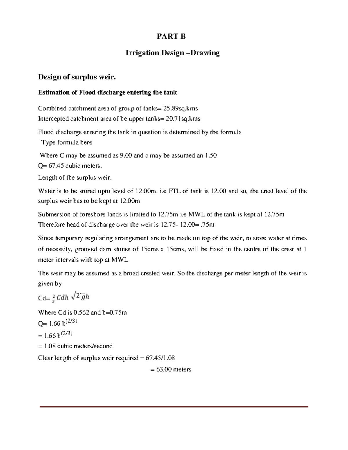 PART B Irrigation Design: Surplus Weir and Flood Discharge Analysis ...
