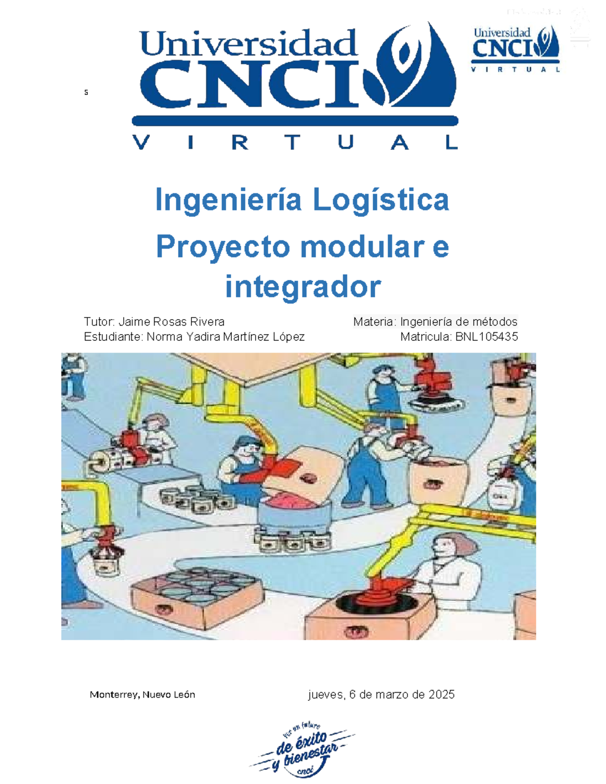 Ingeniería de métodos - Proyecto modular e integrador - s Ingeniería Logística Proyecto modular ...