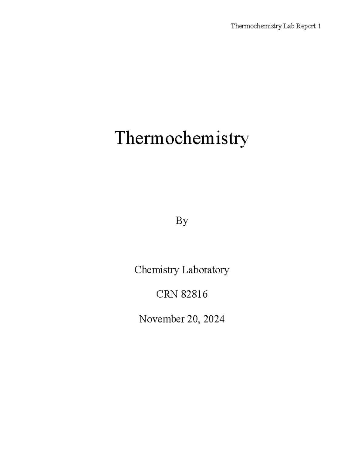 Thermochemistry Lab Report: Enthalpy Changes in Reactions (CRN 82816 ...