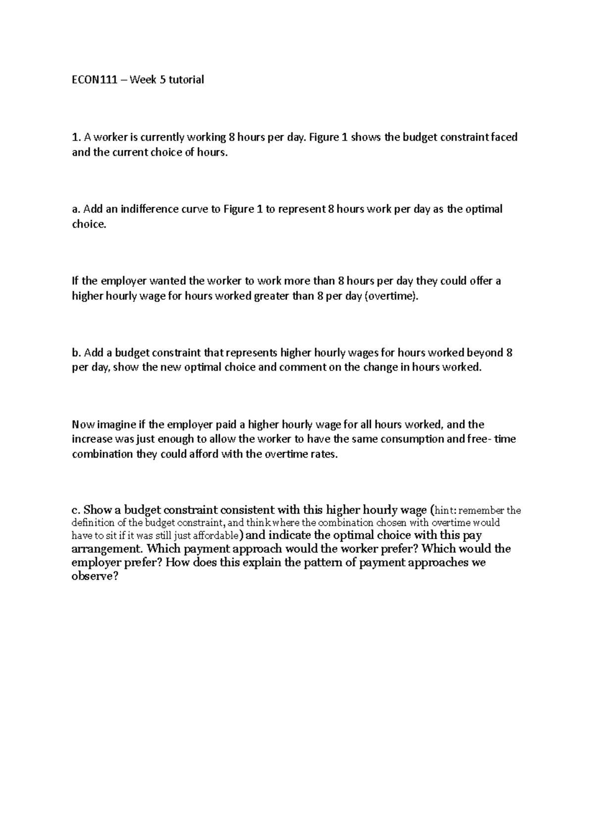 ECON111 - week 5 - ECON111 – Week 5 tutorial A worker is currently ...