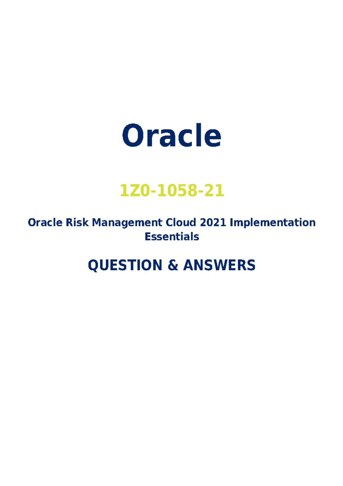 1Z0-1058-21 - Oracle Risk Mgmt Cloud 2021 Q&A for Implementation - Studocu