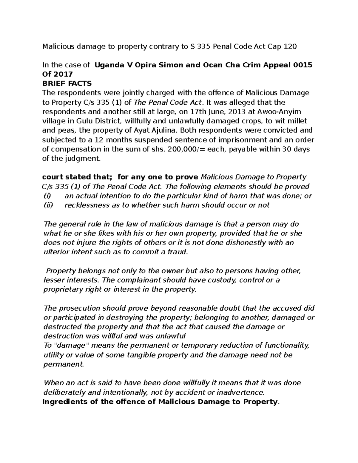 Malicious damage to property - It was alleged that the respondents and ...