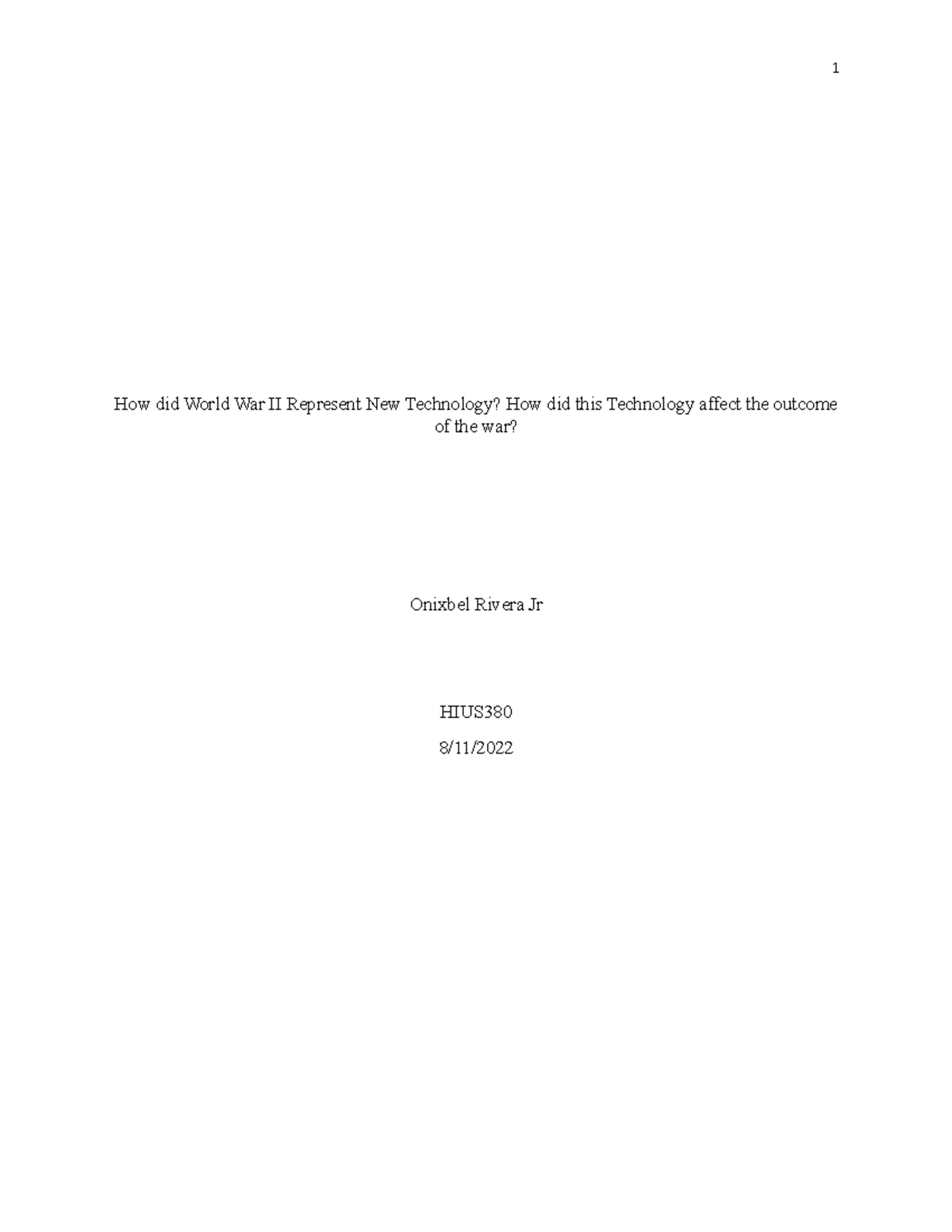 WW2 - n/a - How did World War II Represent New Technology? How did this ...