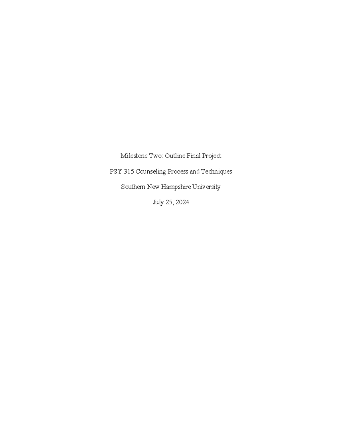 PSY 315 Milestone 2 Project Outline: Counseling Case Study Analysis ...