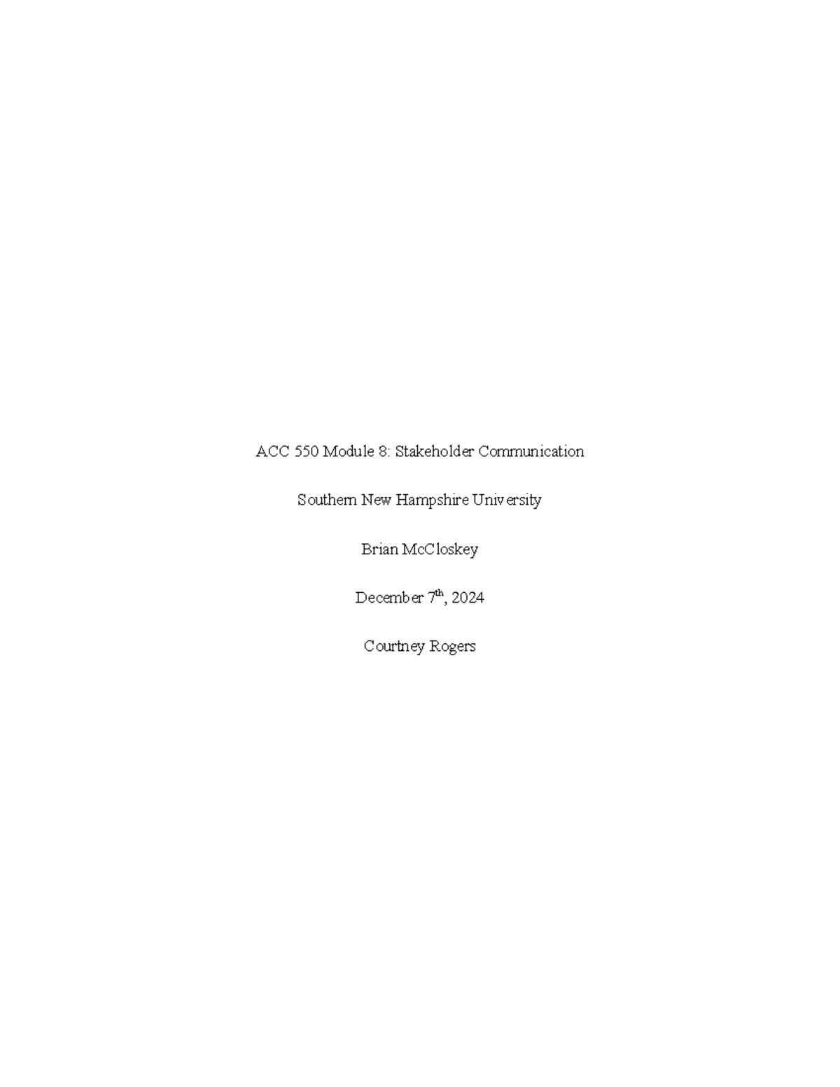 ACC 550 Module 8 stakeholder communication Courtney Rogers - ACC 550 ...