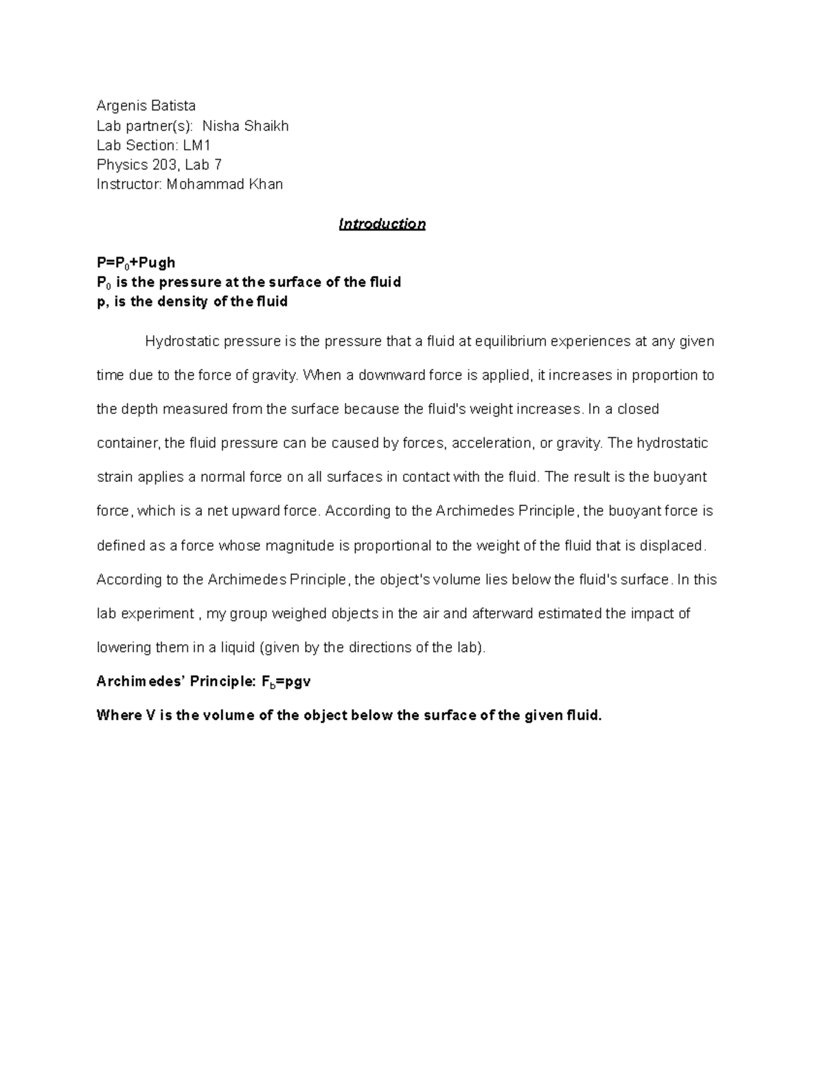 Lab 7- Argenis Batista - Lab 7 - Argenis Batista Lab partner(s): Nisha ...