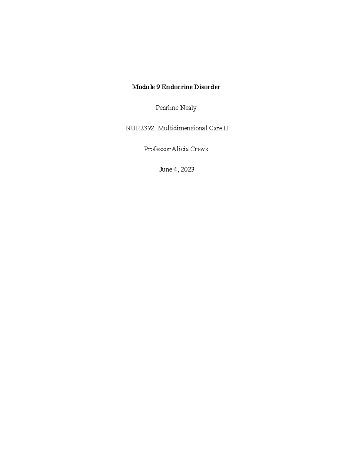 MDC 2 Mod. 9 Assignment - Discussion - Module 9 Endocrine Disorder ...