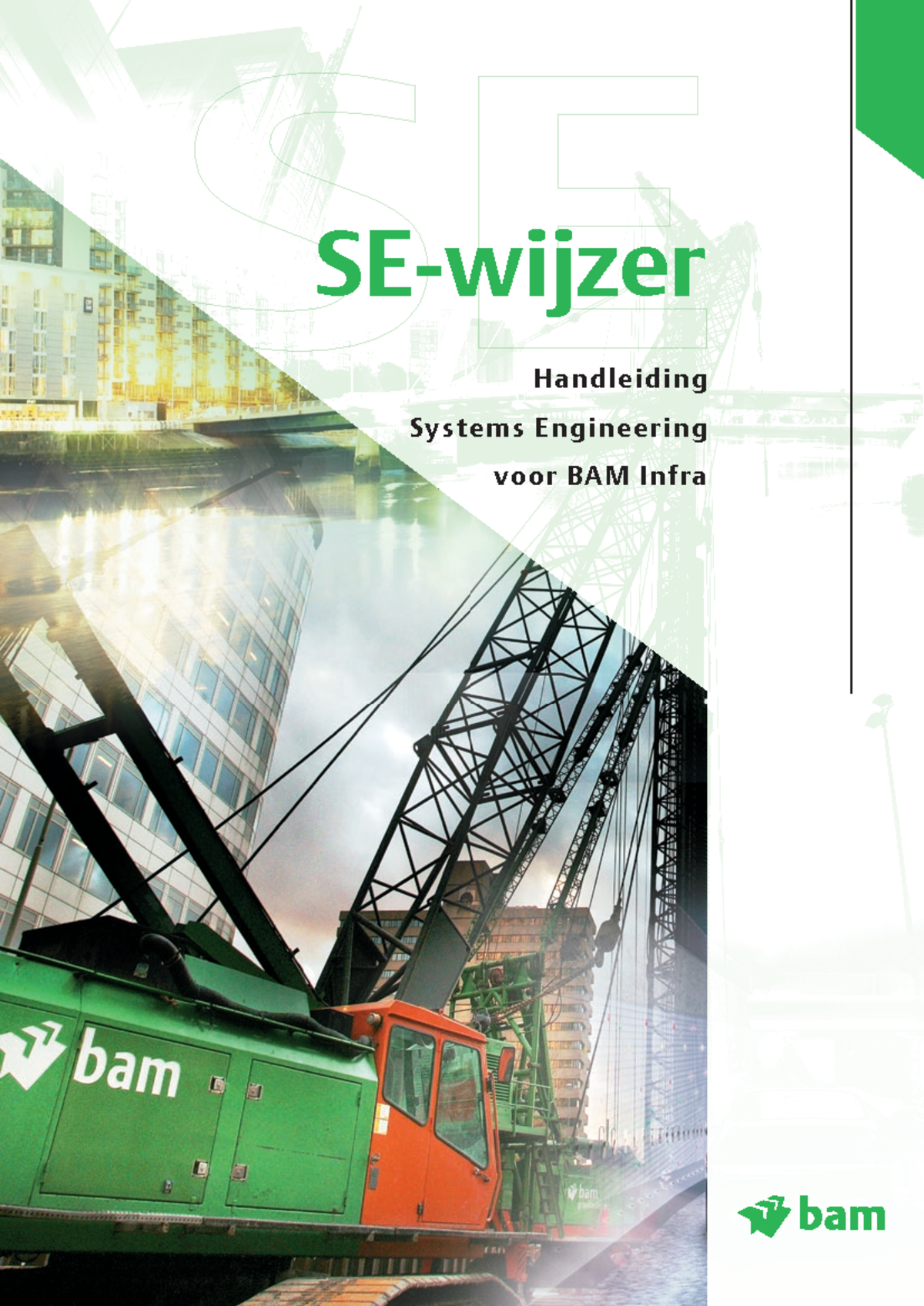 BAM SE-wijzer 1 - Handleiding Systems Engineering voor Opdrachten ...