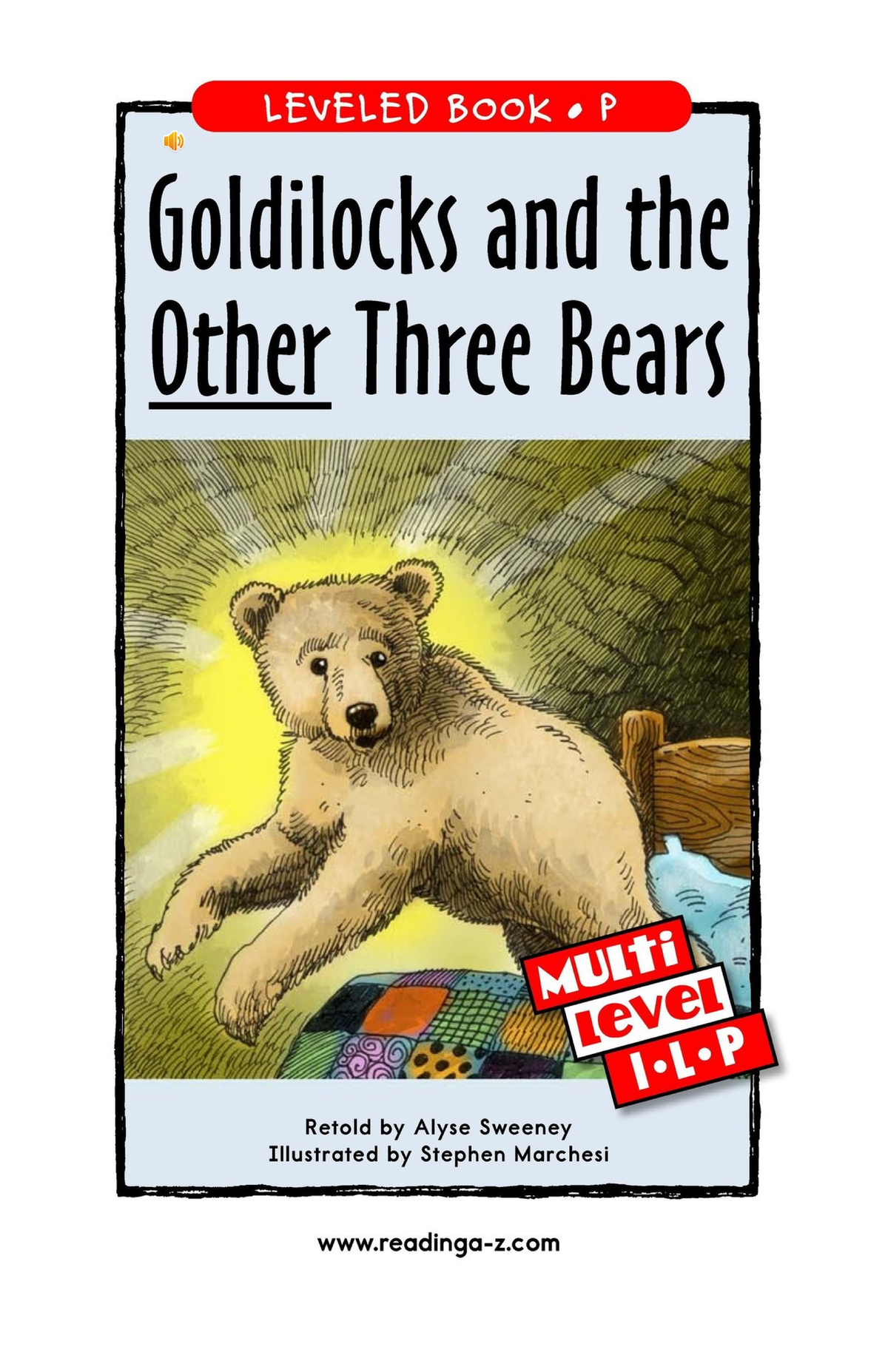Goldilocks and the Three Bears: Level P Retold by Alyse Sweeney - Studocu