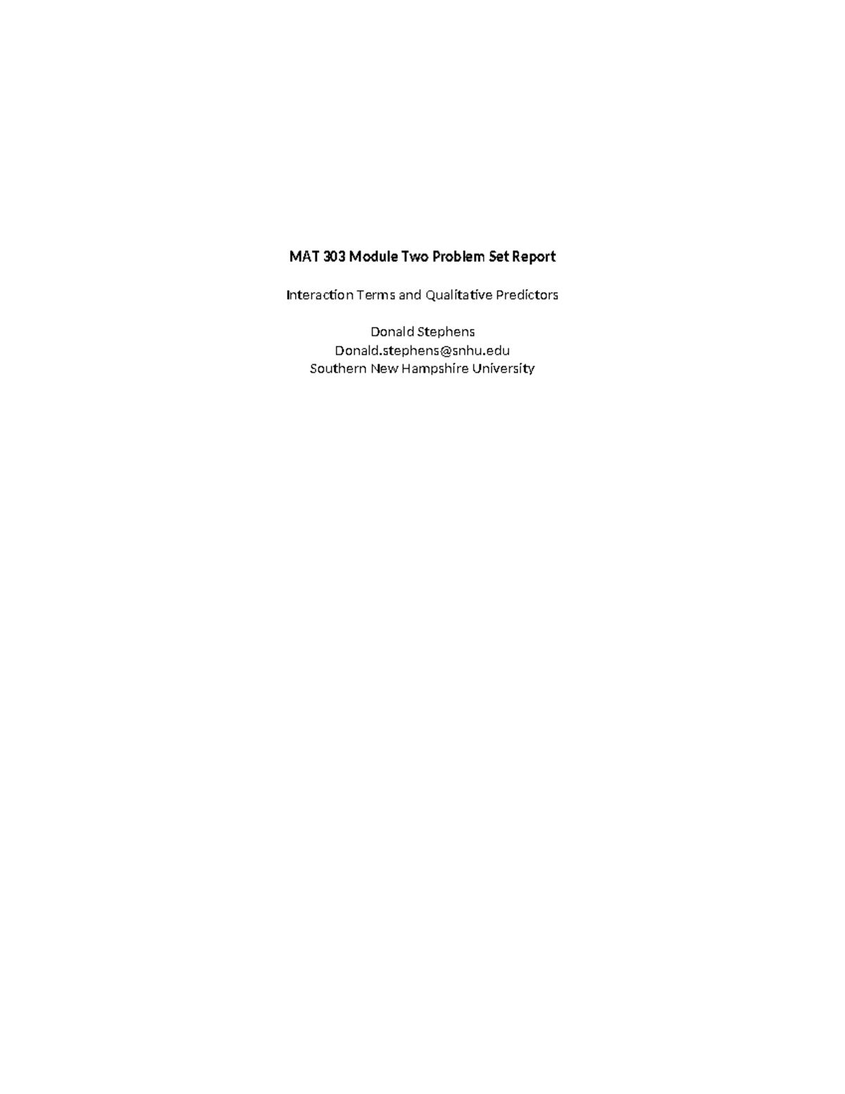 MAT 303 Module Two Problem Set: Interaction Terms in Regression ...