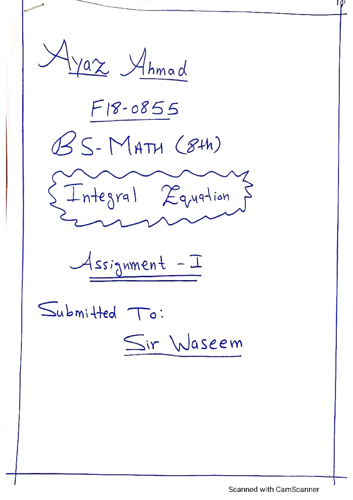 Integral equation first assignment - TO Ayax Ahmad (8th) Integral ...