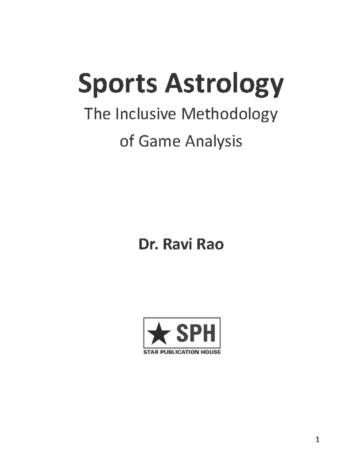 Dr. Ravi Rao - Sports Astrology: Inclusive Methodology of Game Analysis ...