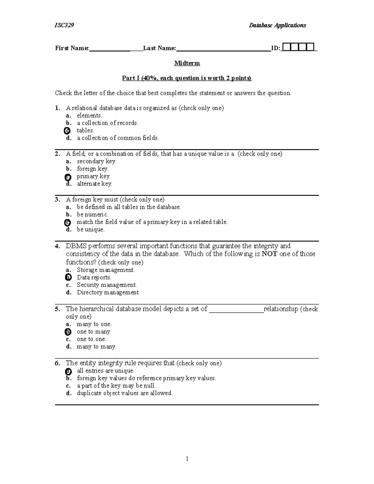 Midterm exam, answers - ISC329 Database Applications First Last Midterm Part I each question is ...