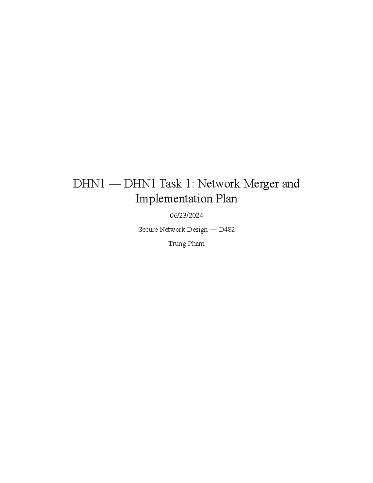 DHN1 Essay - Network Merger & Implementation Plan - Studocu