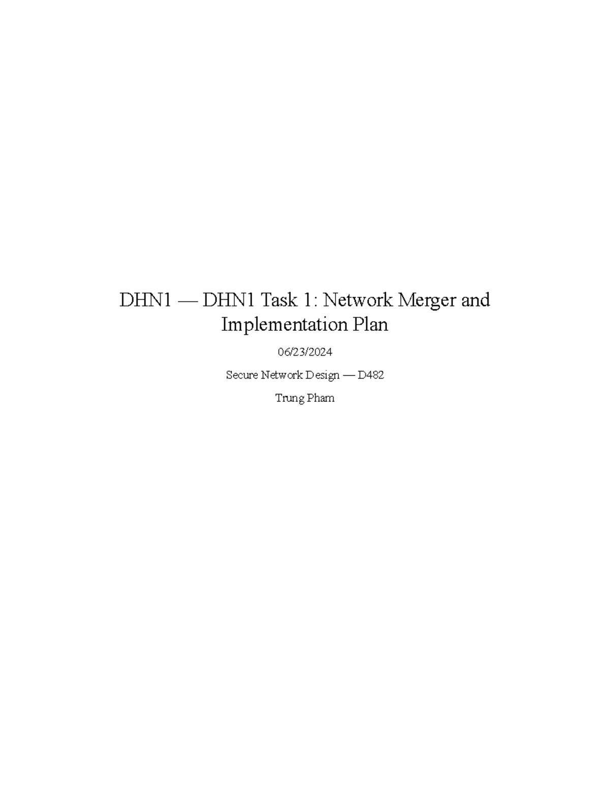 Secure Network Design Plan for DHN1 Task 1 - Network Merger - Studocu