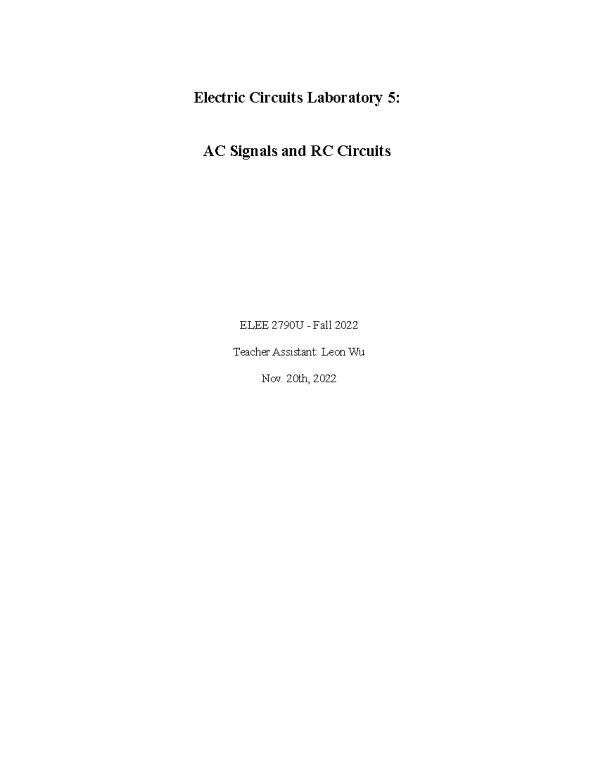 LAB 5 Electric circuits - Electric Circuits Laboratory 5: AC Signals and RC Circuits ELEE 2790U ...
