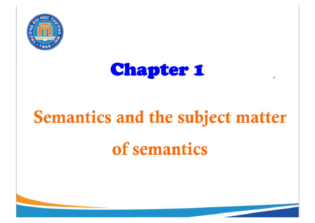 Chapter 1: Semantics Overview - HOC DAI DAY BANK 1960 - Studocu
