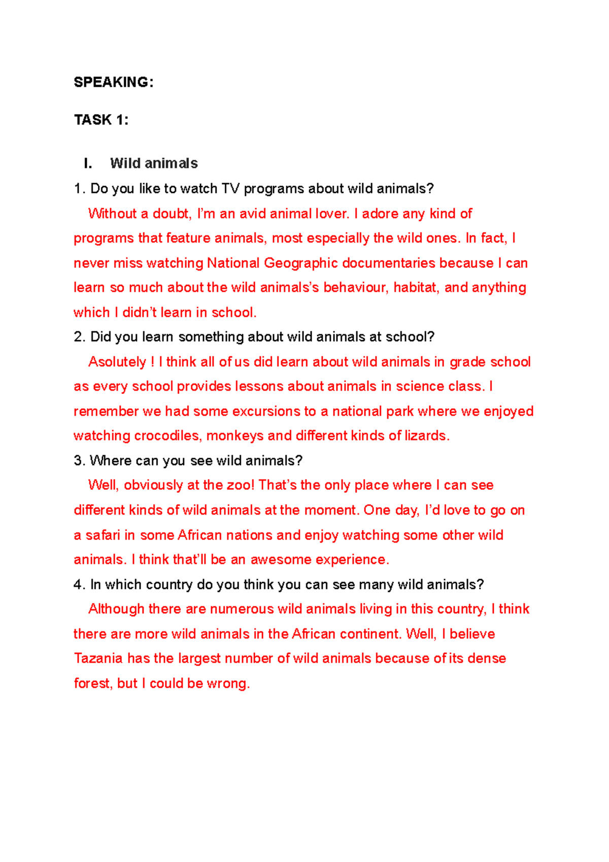 Speaking + Writing - abc - SPEAKING: TASK 1: I. Wild animals Do you ...