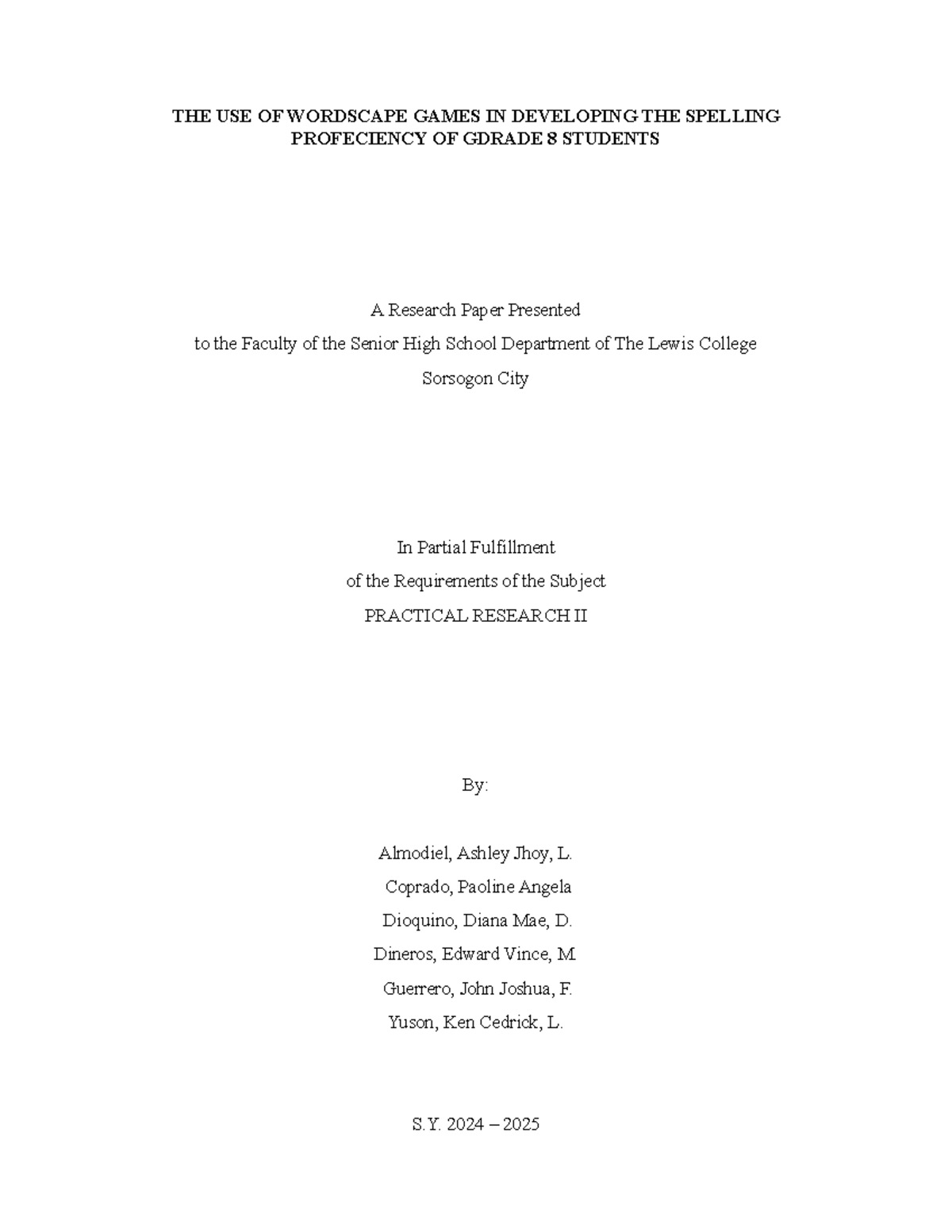 The Use of Wordscape Games in Enhancing Spelling Proficiency of Grade 8 ...