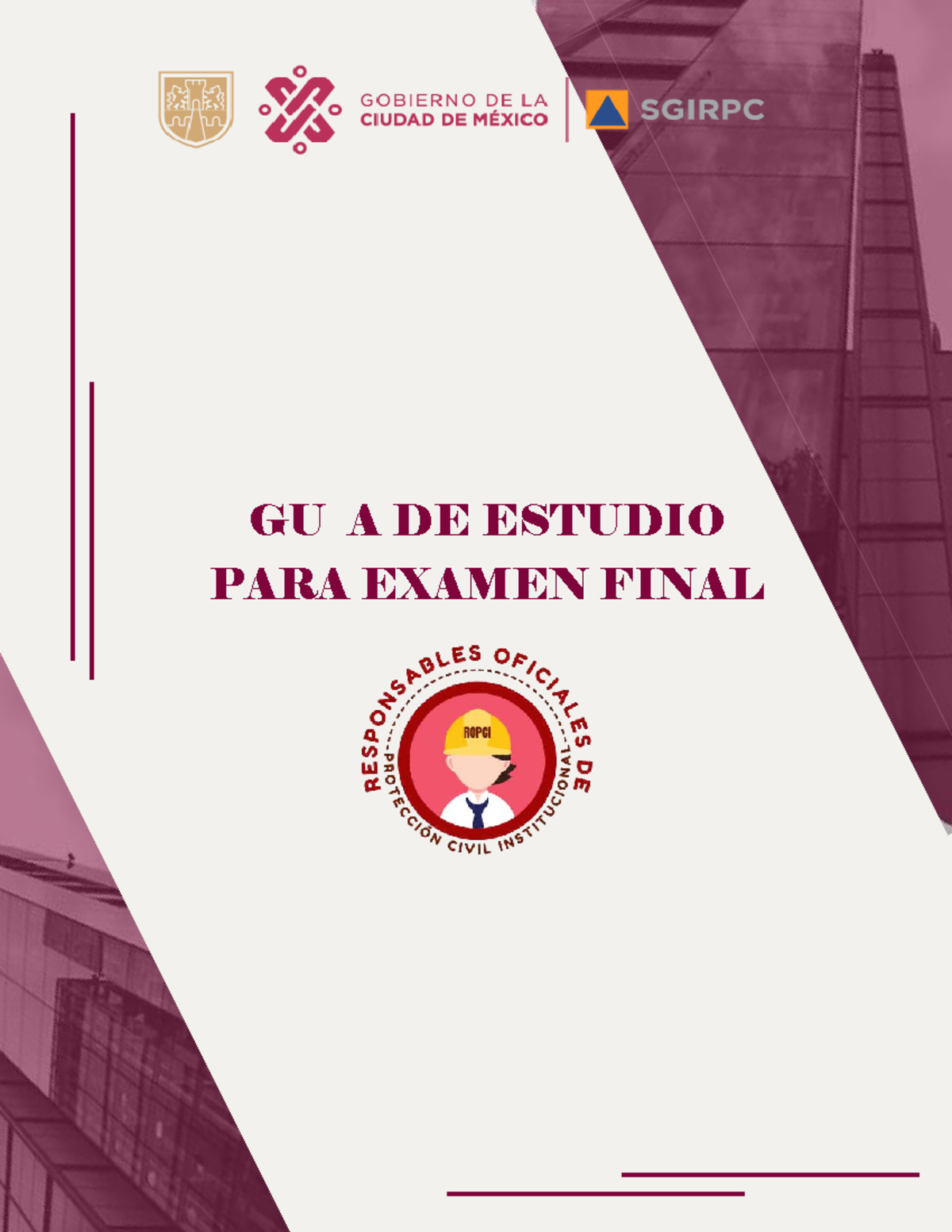 Guía de Estudio para Examen Final ROPCI - Protección Civil - Studocu