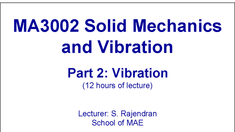 MA3002 Solid Mechanics & Vibration Part 2: Vibration Lecture Notes ...