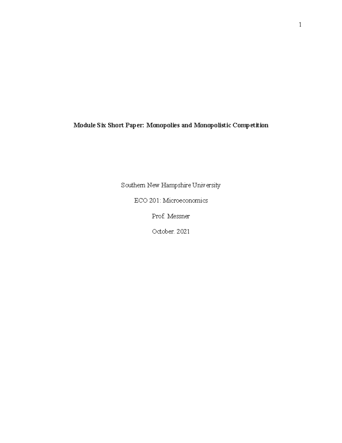 ECO 201 Module 6 Short Paper: Monopolies vs. Monopolistic Competition - Studocu