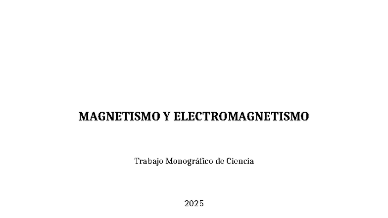 Monografia Magnetismo y Electromagnetismo - MAGNETISMO Y ...