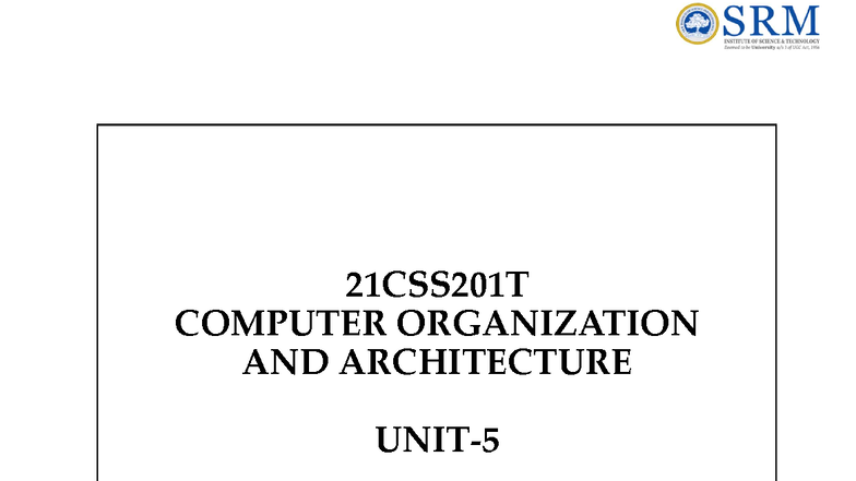 21CSS201T COA UNIT-V: Parallelism, ARM Architecture & Applications ...