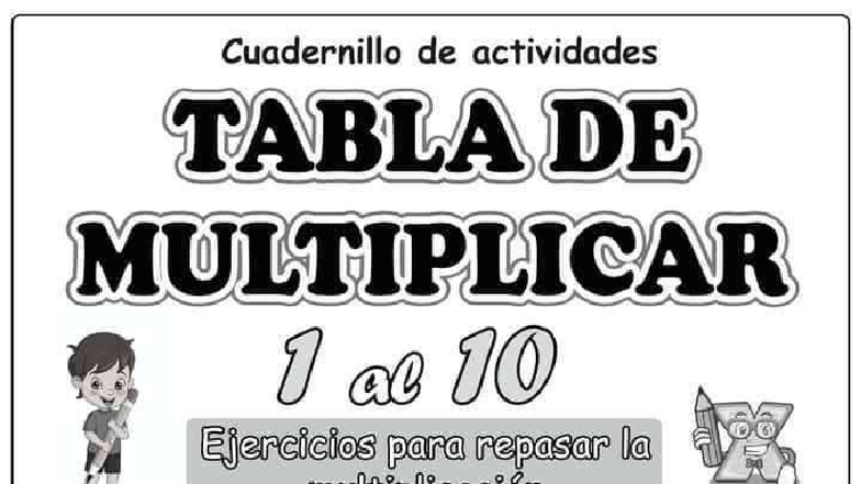 Cuadernillo de Actividades: Tablas de Multiplicar para Aprender - Studocu