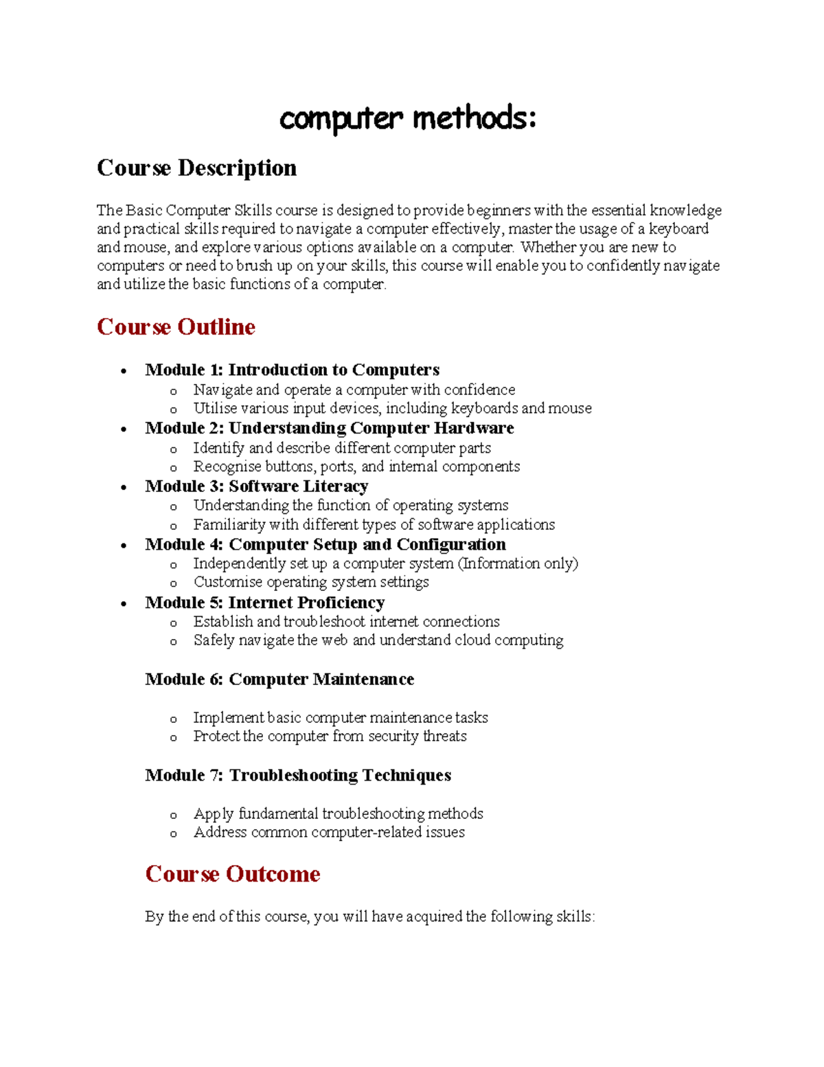 Computer methods Course outline - computer methods: Course Description The Basic Computer Skills ...