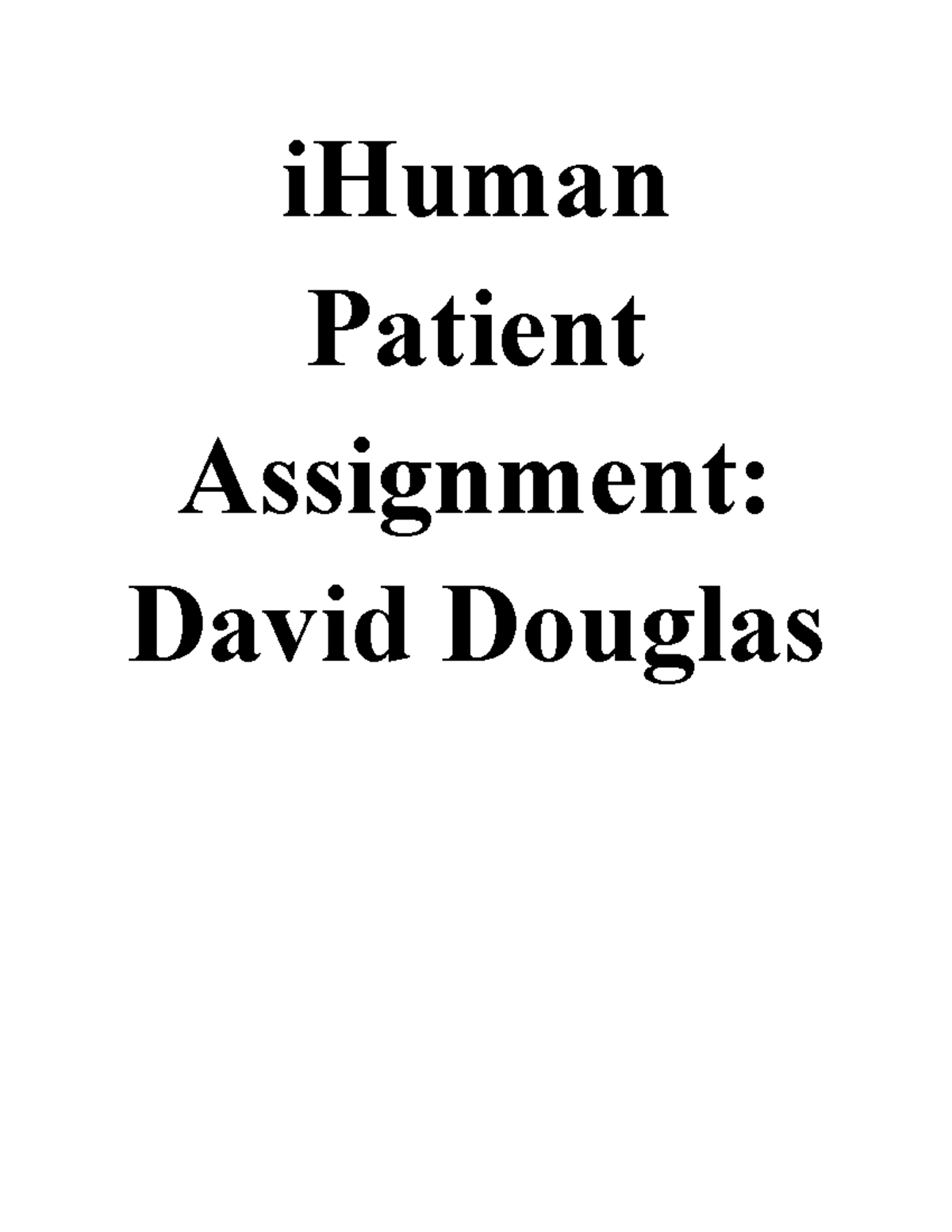 iHuman Patient Assignment: David Douglas - EHR Findings & Assessment ...