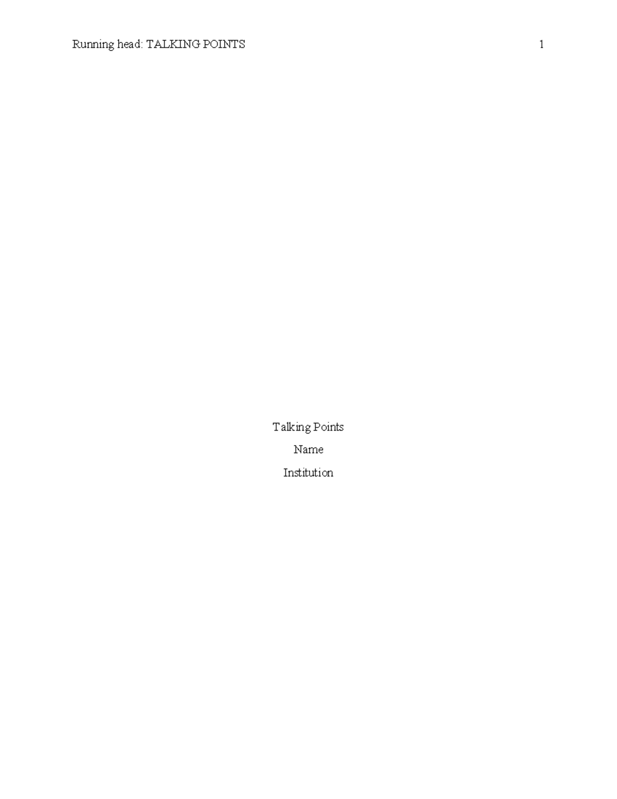 310986 - business - Running head: TALKING POINTS 1 Talking Points Name ...
