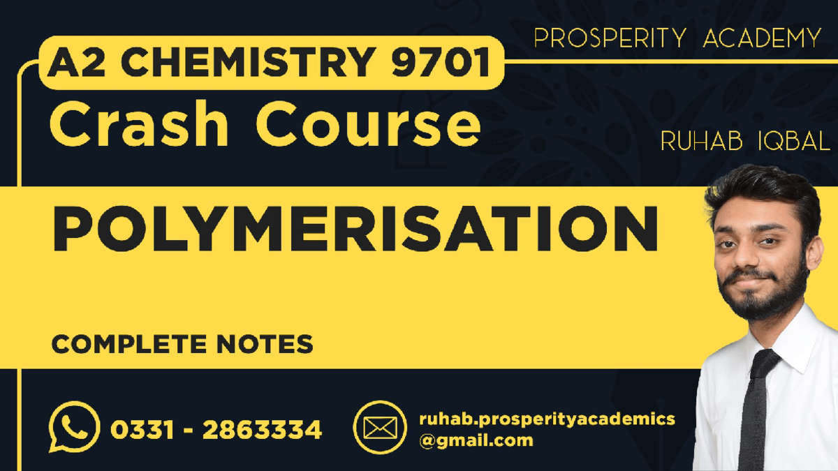 A2 Chemistry 9701 Polymerisation Crash Course Notes by Ruhab Iqbal ...