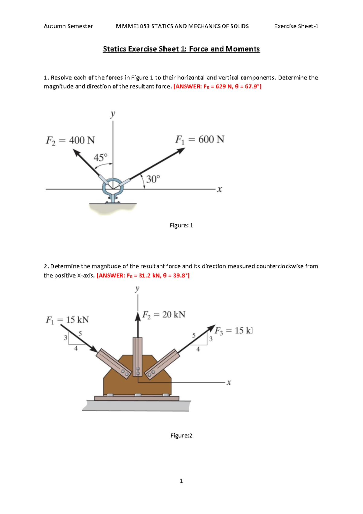 Autumn Semester FR 629 N Statics & Mechanics Exercise 1: Forces ...