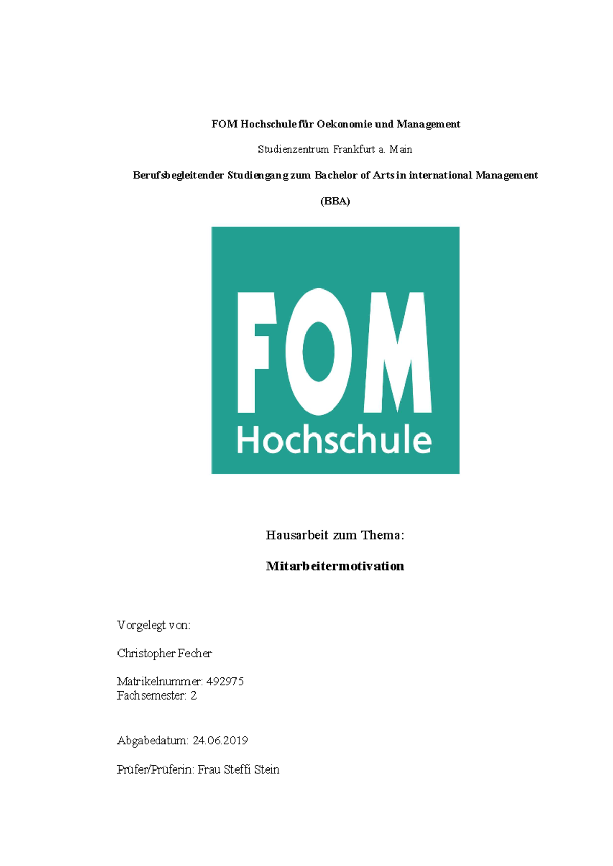 Hausarbeit zum Thema Mitarbeitermotivation - FOM Hochschule Oekonomie ...