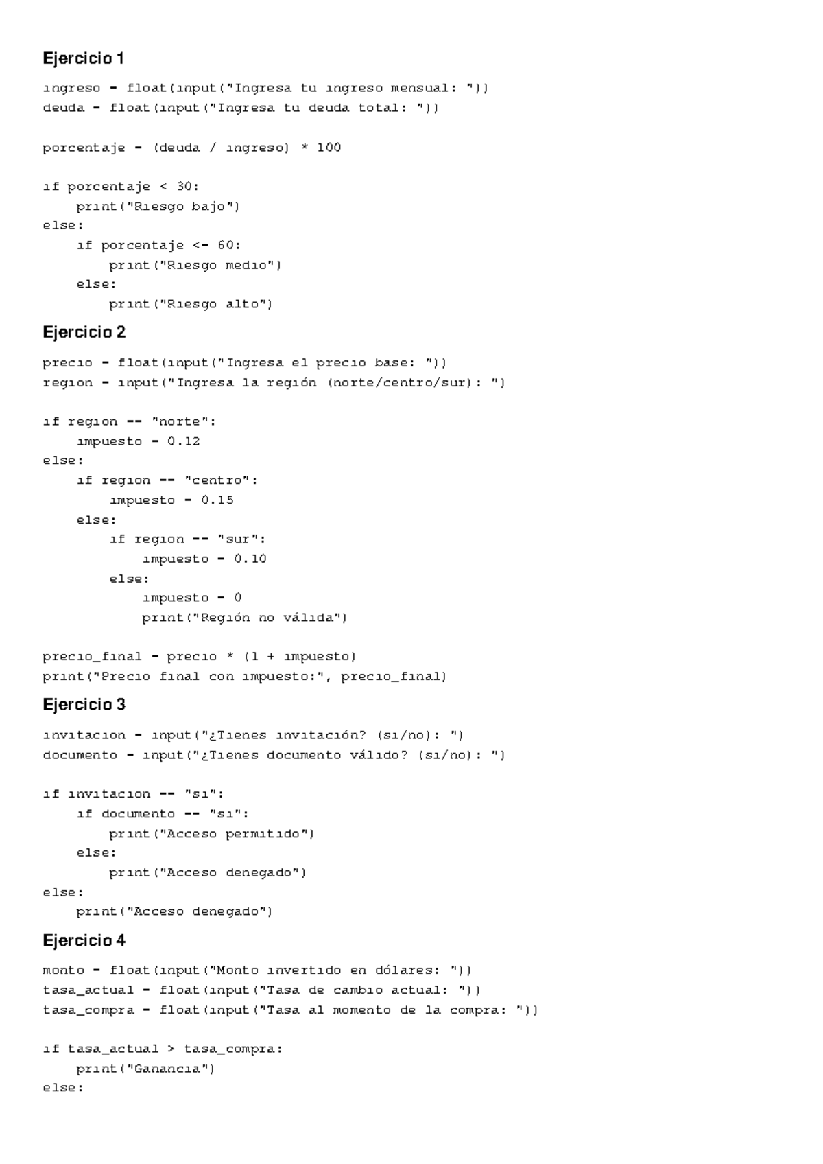 Soluciones Guia 2 Programacion Python - Ejercicio 1 ingreso = float ...
