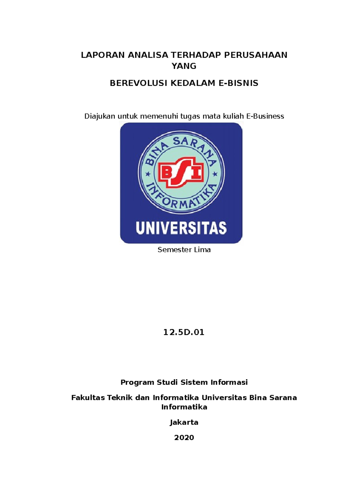 Laporan Analisa Perusahaan E-Bisnis: Tugas E-Business 12.5D - Studocu