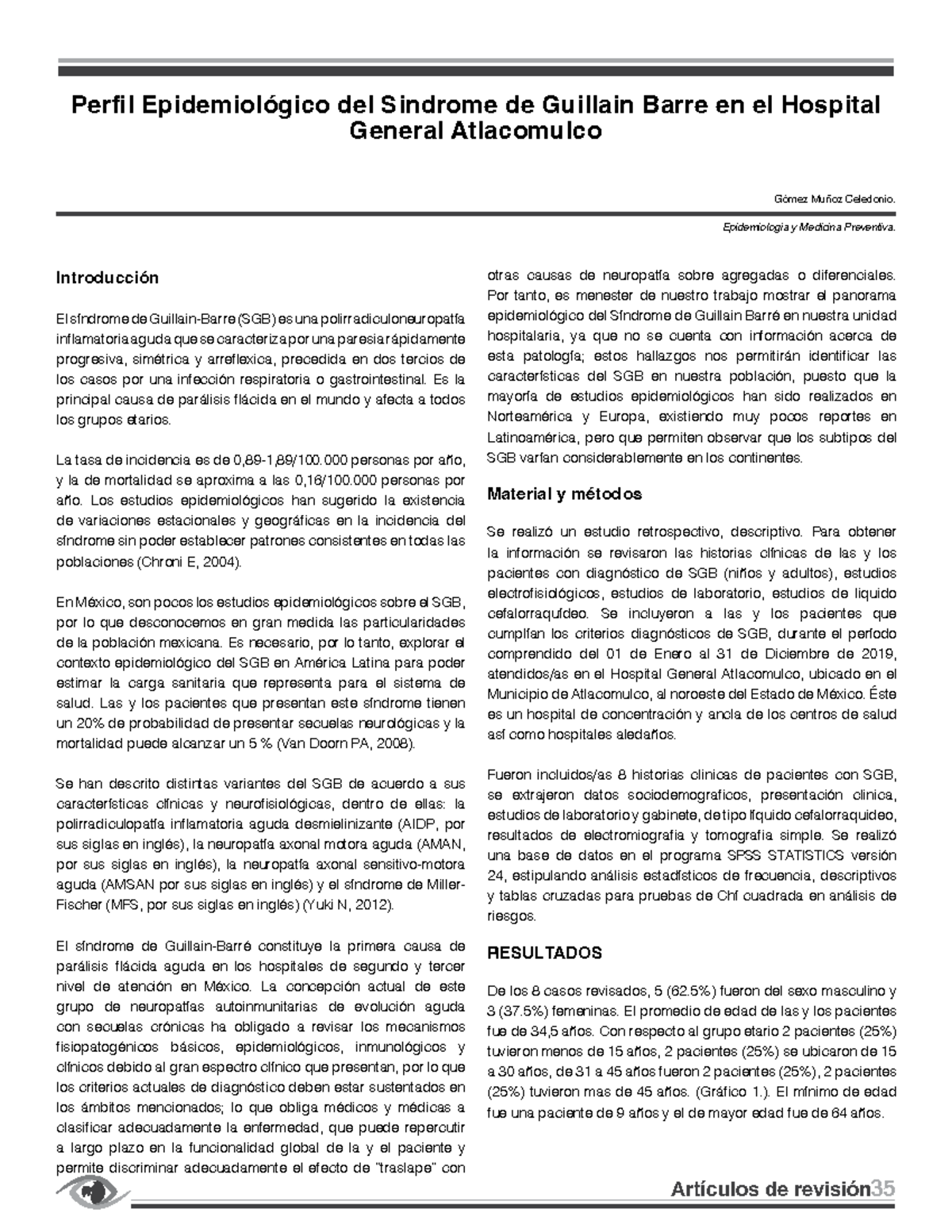 Perfil Epidemiológico del Síndrome de Guillain Barré en el HGA: Estudio ...