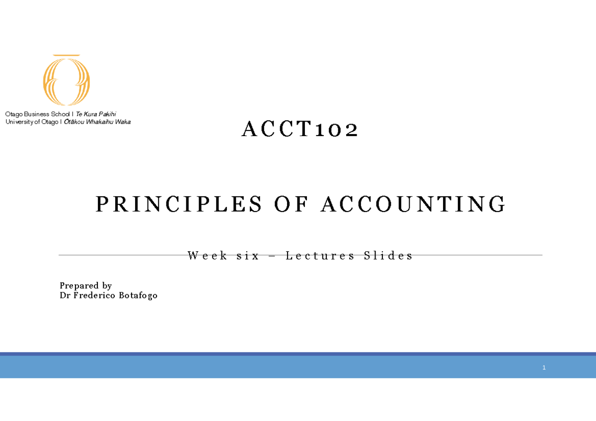 ACCT102 Principles of Accounting Week 6 Lecture Slides - Studocu